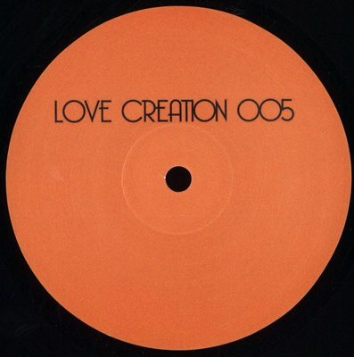 Love Creation 005 Love Creation | Side One