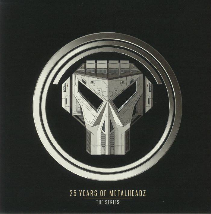 25 Years Of Metalheadz: The Series Part 3 Metalheadz | Side One
