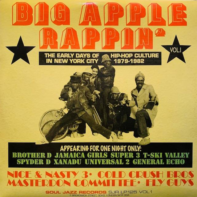 Big Apple Rappin': The Early Days Of Hip Hop Culture In New York 1979 ...
