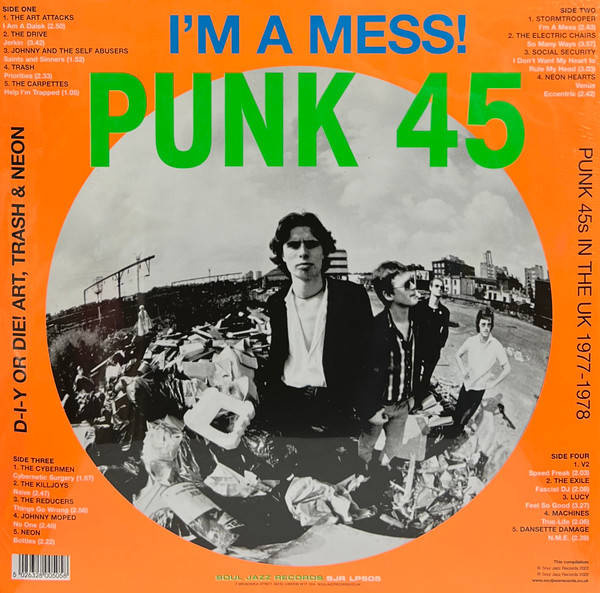 Punk 45: I'm A Mess! D-I-Y Or Die! Art, Trash & Neon - Punk 45s In The ...